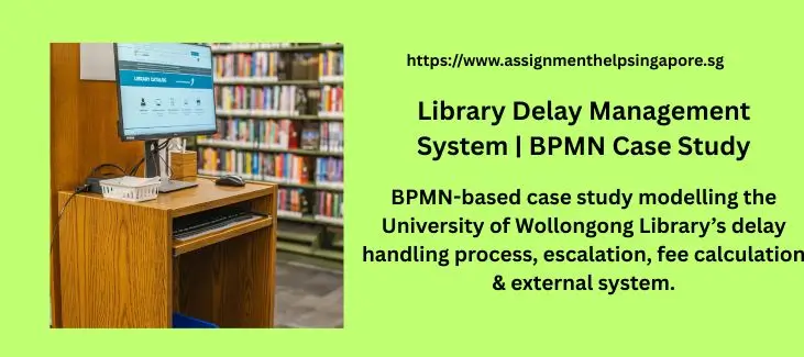 Library Delay Management System | BPMN Case Study - Assignment Help ...